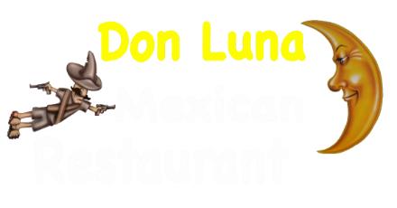 Don Lunas Mexican Restaurant Near Me - Pickup and Delivery