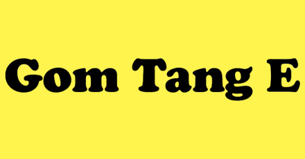 Gom Tang E Near Me - Pickup and Delivery