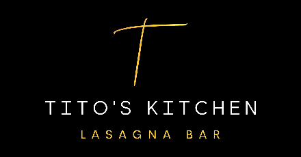 Tito's Kitchen Lasagna Bar Near Me - Pickup and Delivery